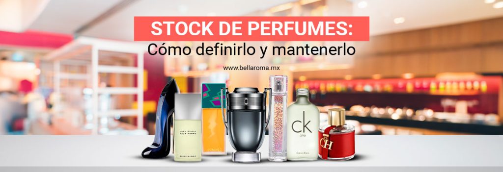 Stock de perfumes: Cómo definirlo y mantenerlo