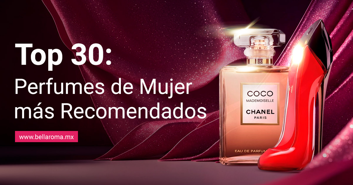 Top 30: Perfumes de Mujer más Recomendados